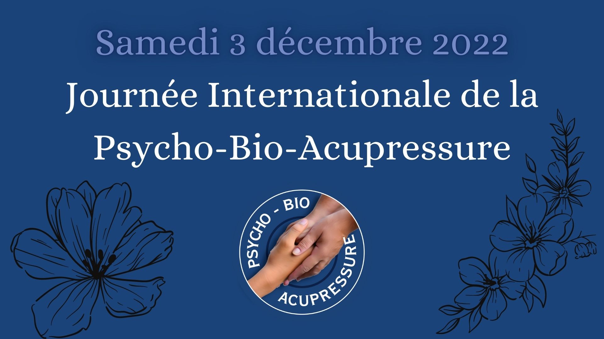 Journée internationale de la Psycho-Bio-Acupressure - La PBA